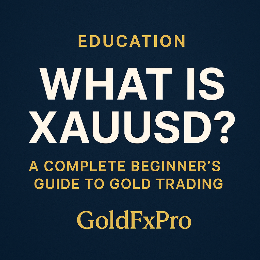 What is XAUUSD? A Complete Beginner’s Guide to Gold Trading - GoldFxPro